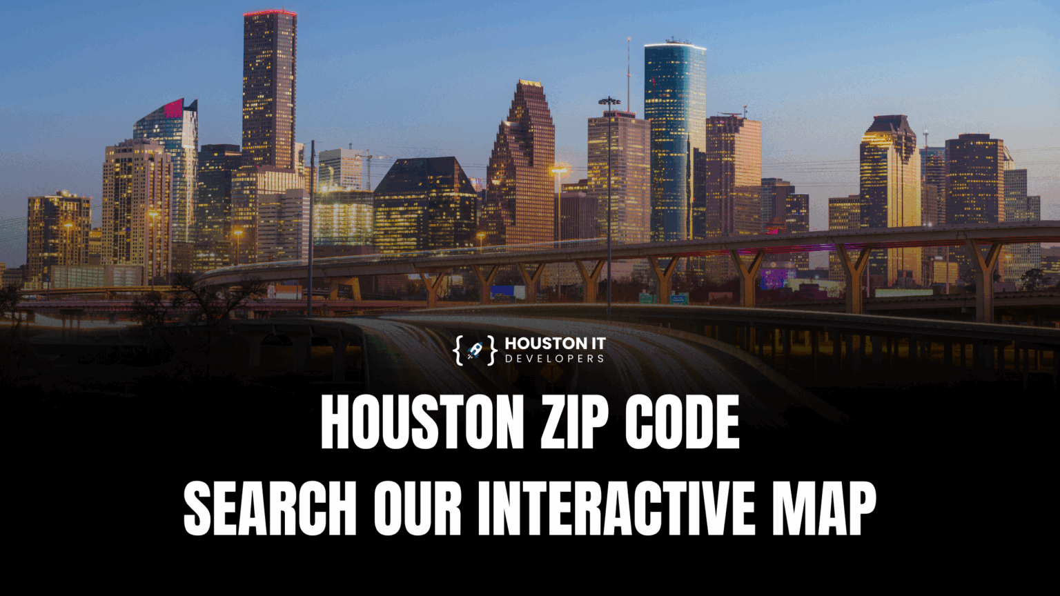 Houston Zip Code - Search Our Interactive Map